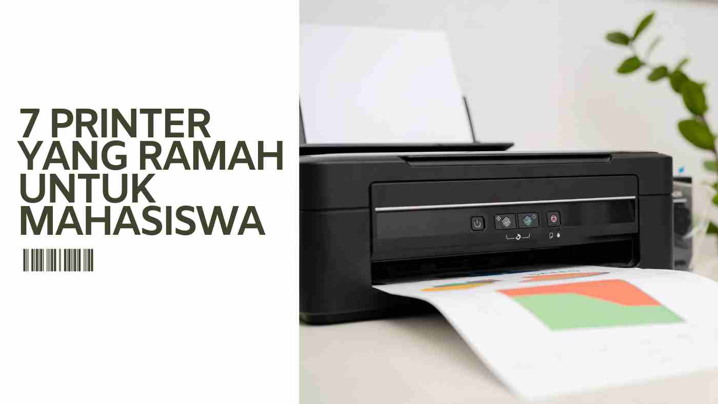 7 Printer yang Ramah untuk Mahasiswa - Ibu Digital